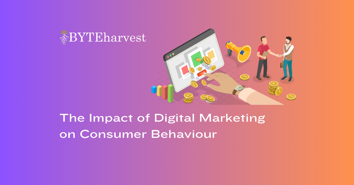 The Impact of Digital Marketing on Consumer Behaviour